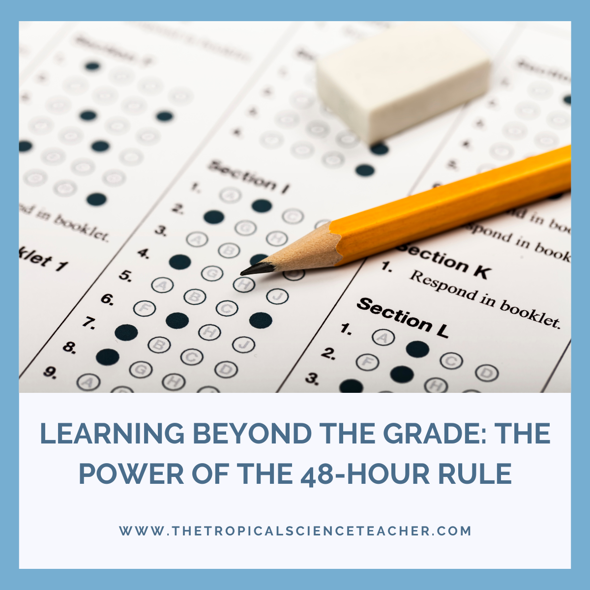 Learning Beyond the Grade: The Power of the 48-Hour Rule - The Tropical ...